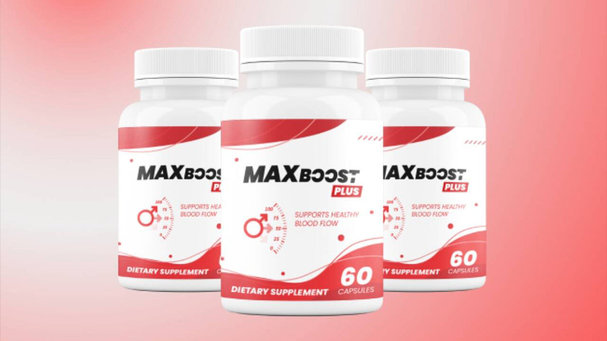Max Boost Plus Reviews - Here’s What I Discovered – Grand Goldman